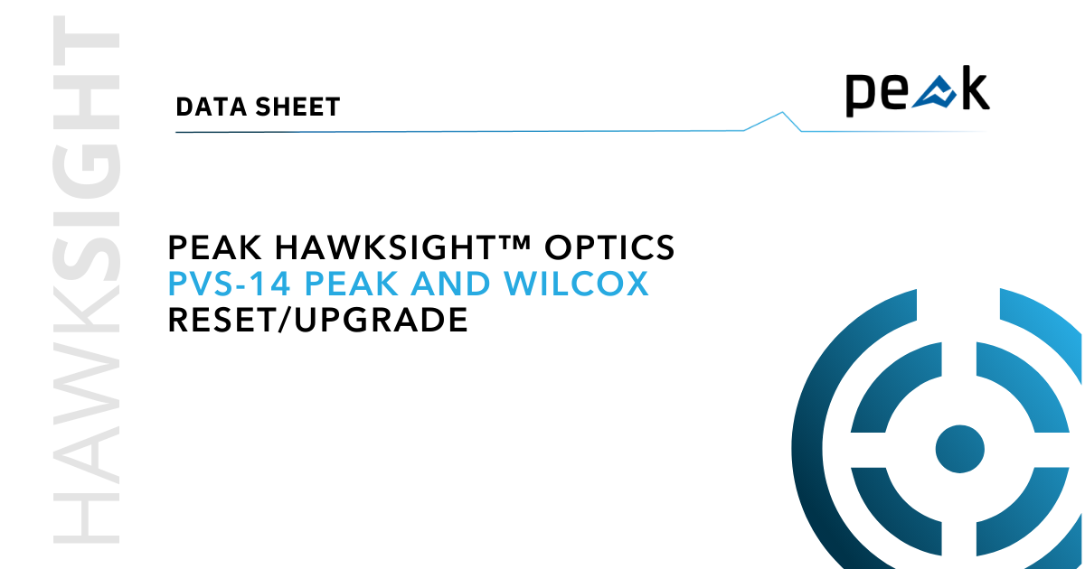 HawkSight Optics PVS-14 Reset Peak and Wilcox | Peak Resources